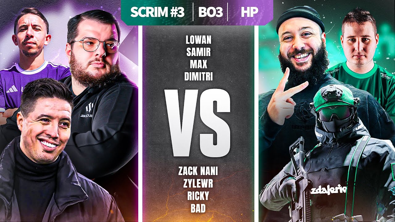 SCRIM #3 LE MULTIVERS SUR COD Ft. Samir Nasri, @ZackNani , Max Lopez & @ZylewR | BO3 | HP [BO6 ...
