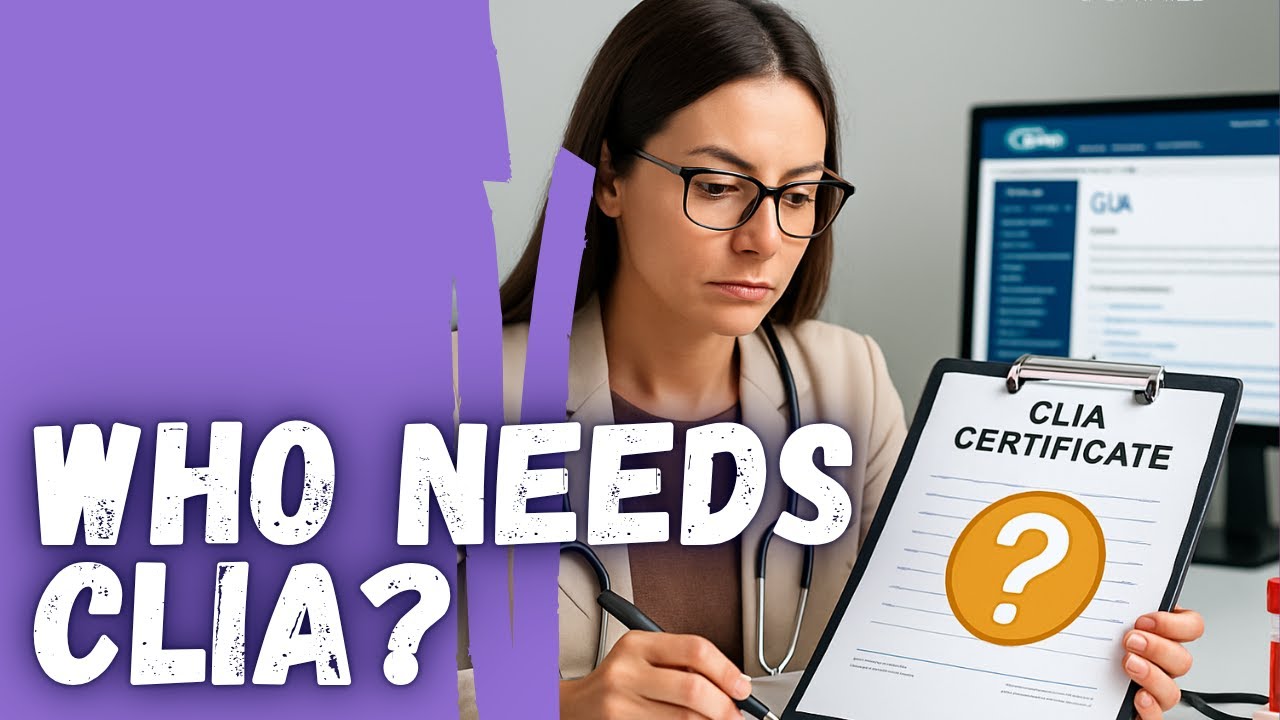 Does Your Practice Need a CLIA Certificate? Here’s How to Know - YouTube