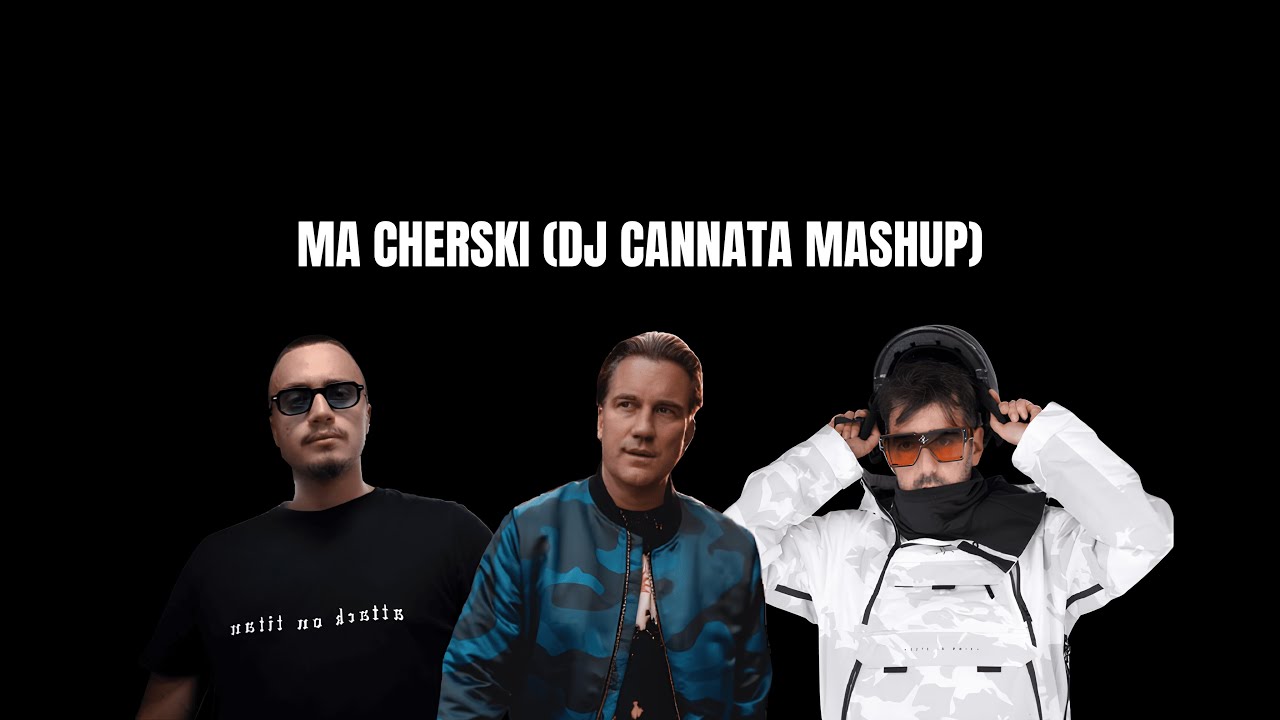 Ma Cherski (DJ CANNATA MASHUP) (Dj Antoine x The Beatshakers x Dj ...