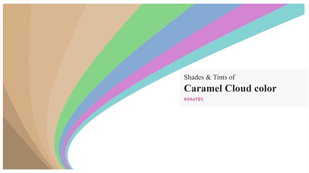 Shades & Tints of Caramel Cloud color #d4af85 A Warm Brown color # ...