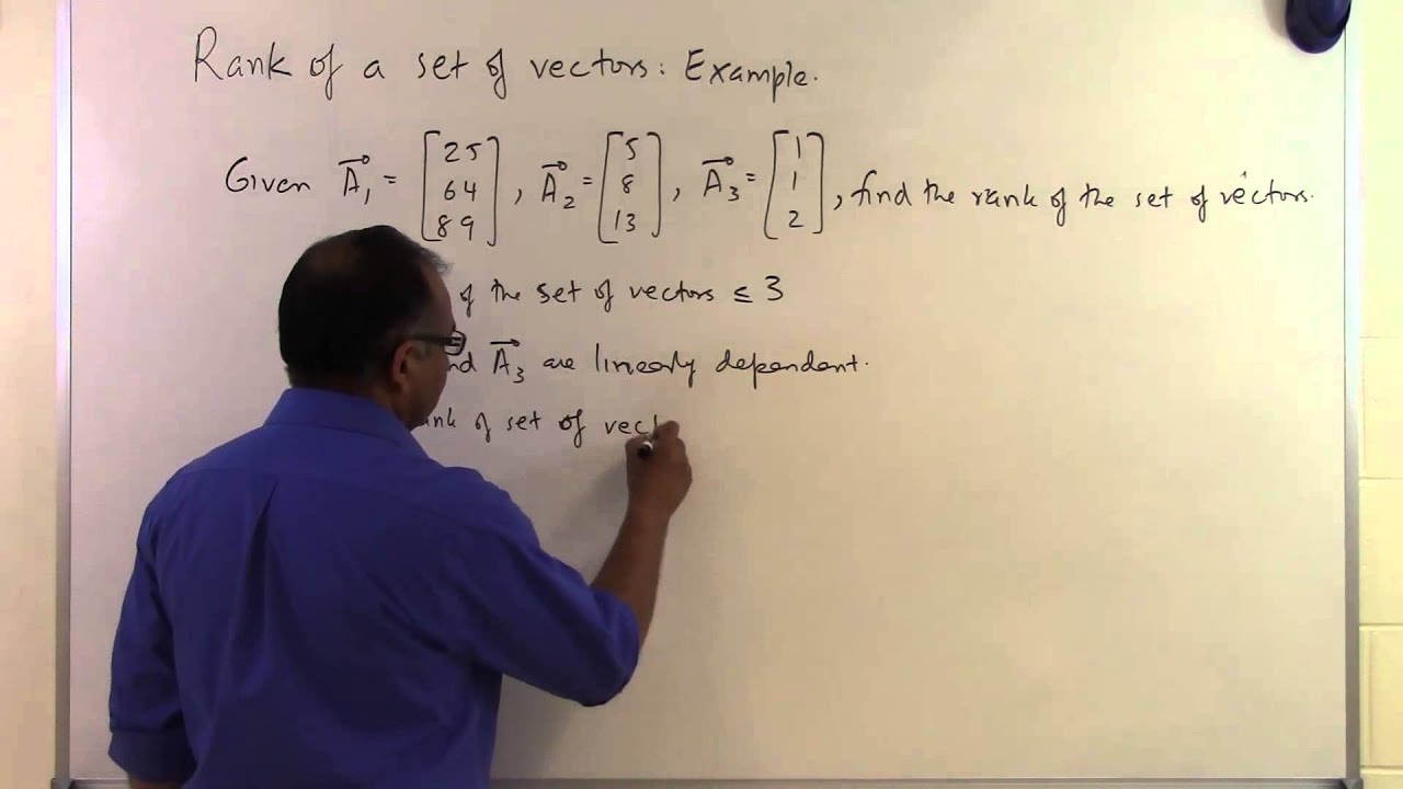 Chapter 04.02: Lesson: Rank of a Set of Vectors: Example 2 - YouTube