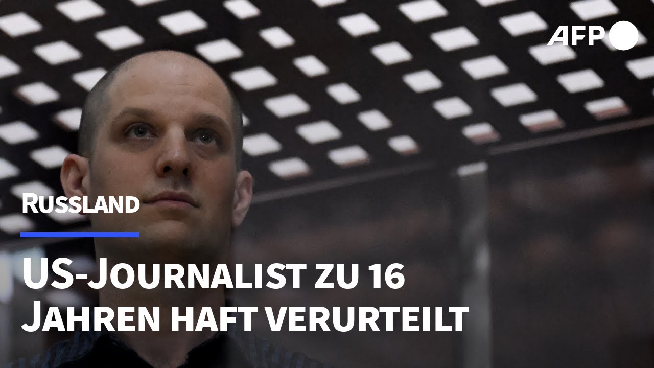 US-Journalist Gershkovich in Russland zu 16 Jahren Haft verurteilt ...