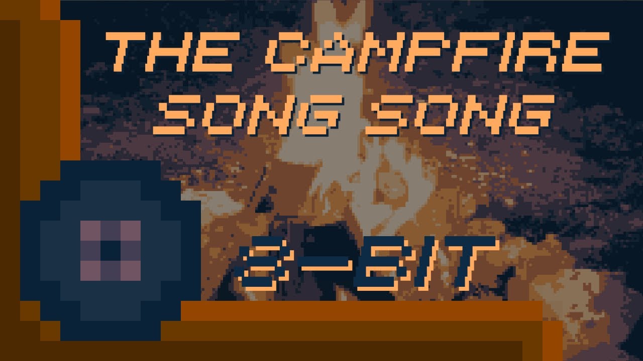 (8-Bit) The Campfire Song Song - YouTube
