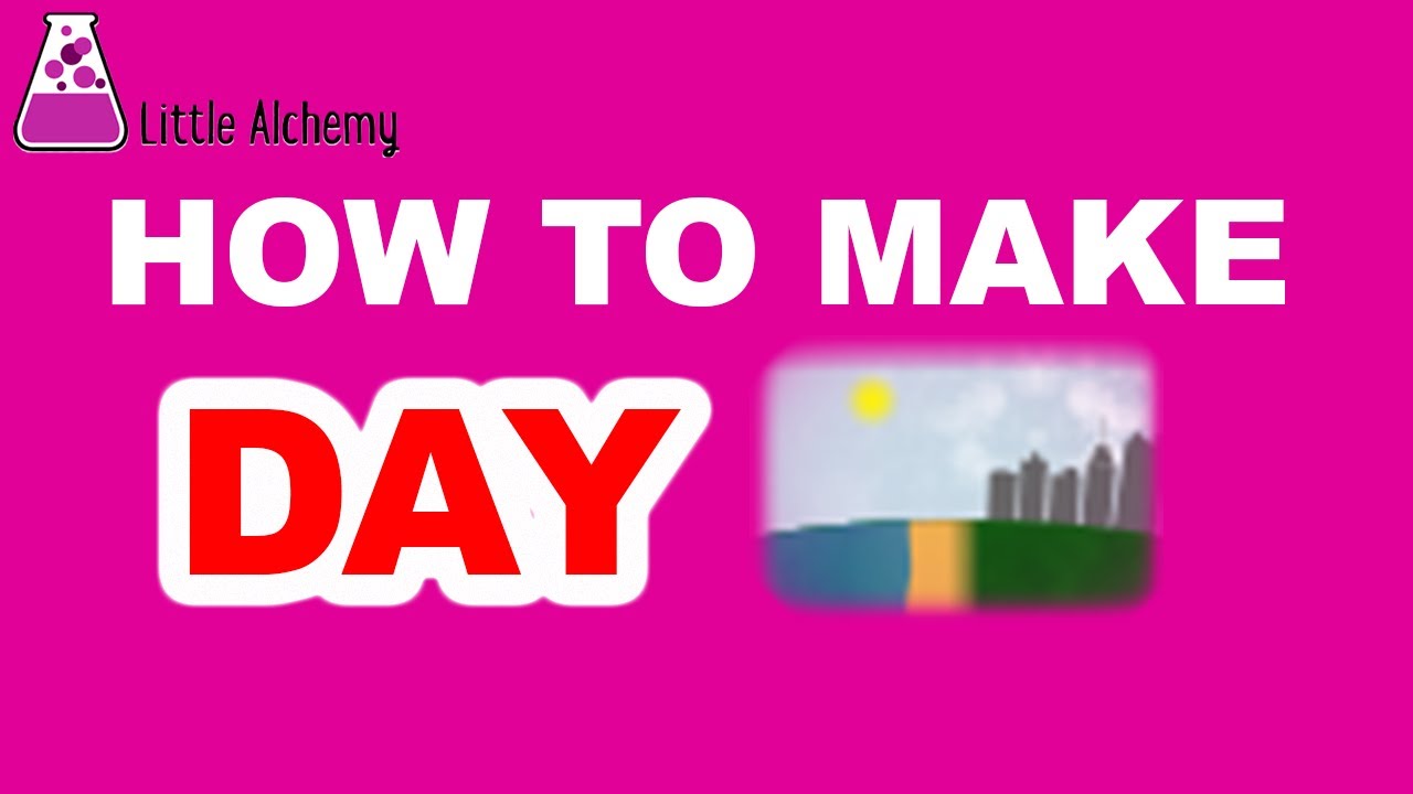 How To Make Day In Little Alchemy Step By Step Guide YouTube how-to-make-day-in-little-alchemy-step-by-step-guide-youtube