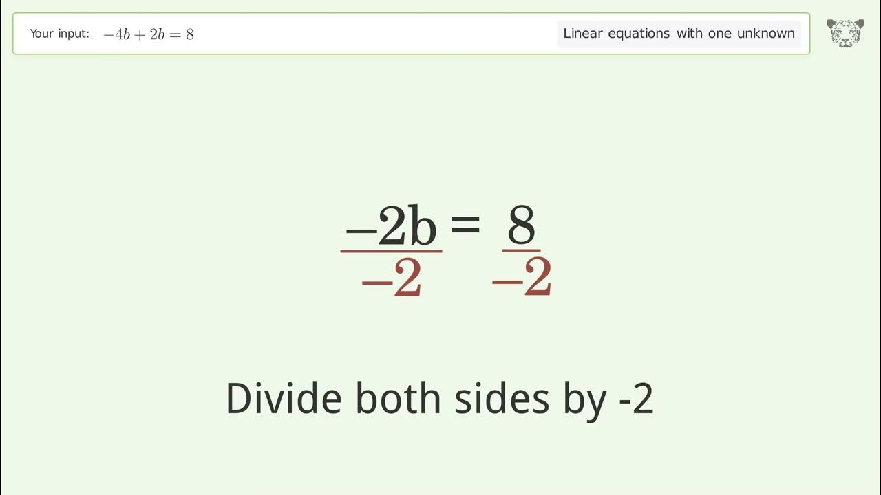 Solve -4b+2b=8: Linear Equation Video Solution | Tiger Algebra - YouTube