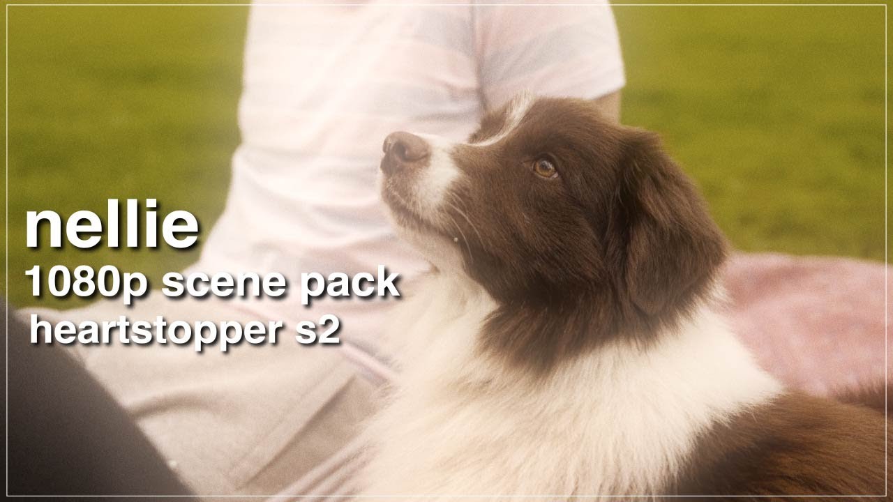 nellie 1080p scene pack | heartstopper s2 - YouTube