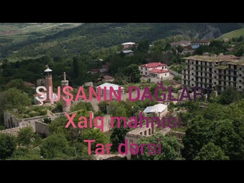 Şuşanın dağları(Tar:dərsi)Shusha mountains Tar lesson - YouTube