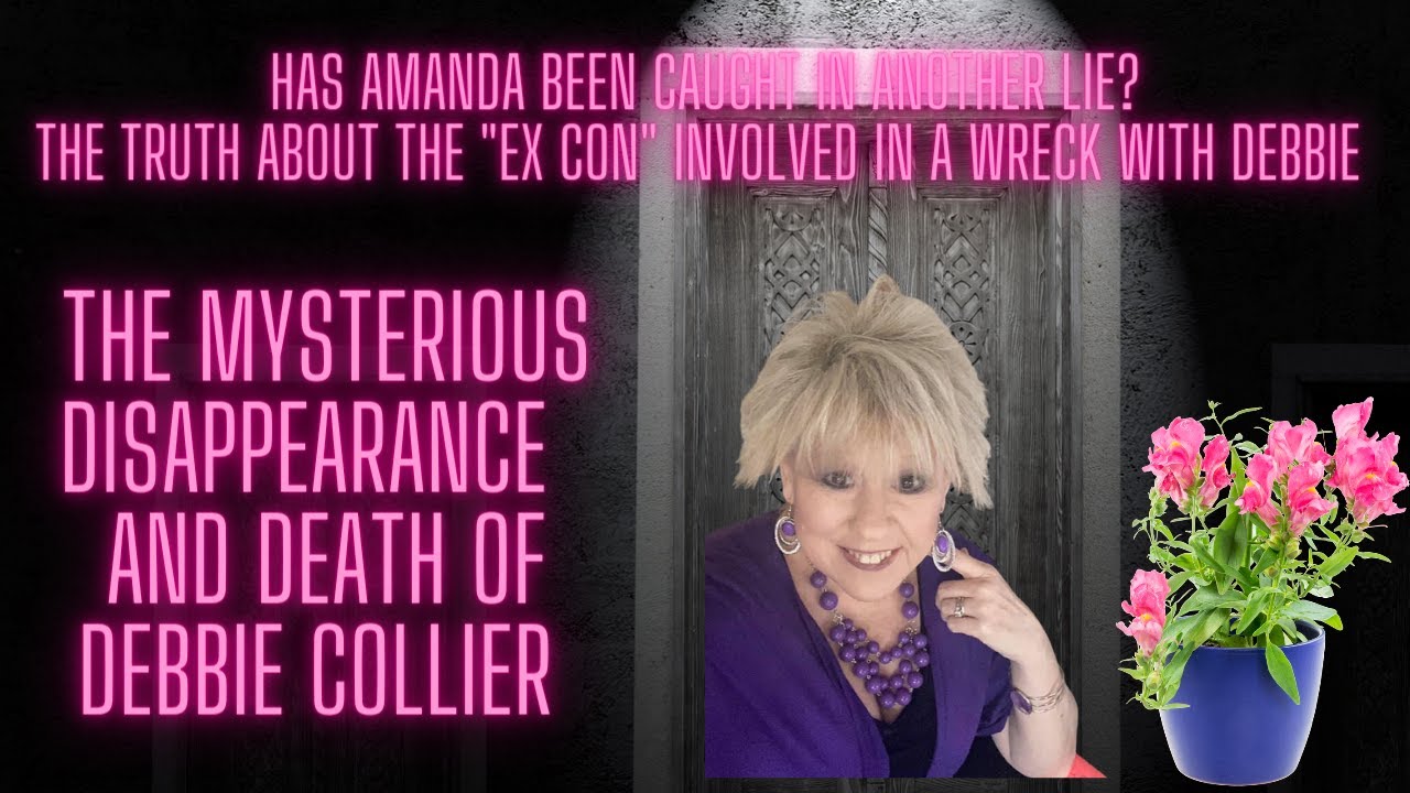 Debbie Collier Case: Did Amanda Lie Again??? What about those fees for ...