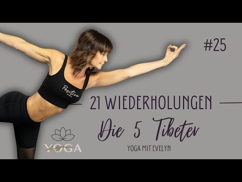 LYN YOGA #25 - die 5 Tibeter - 21 Wiederholungen