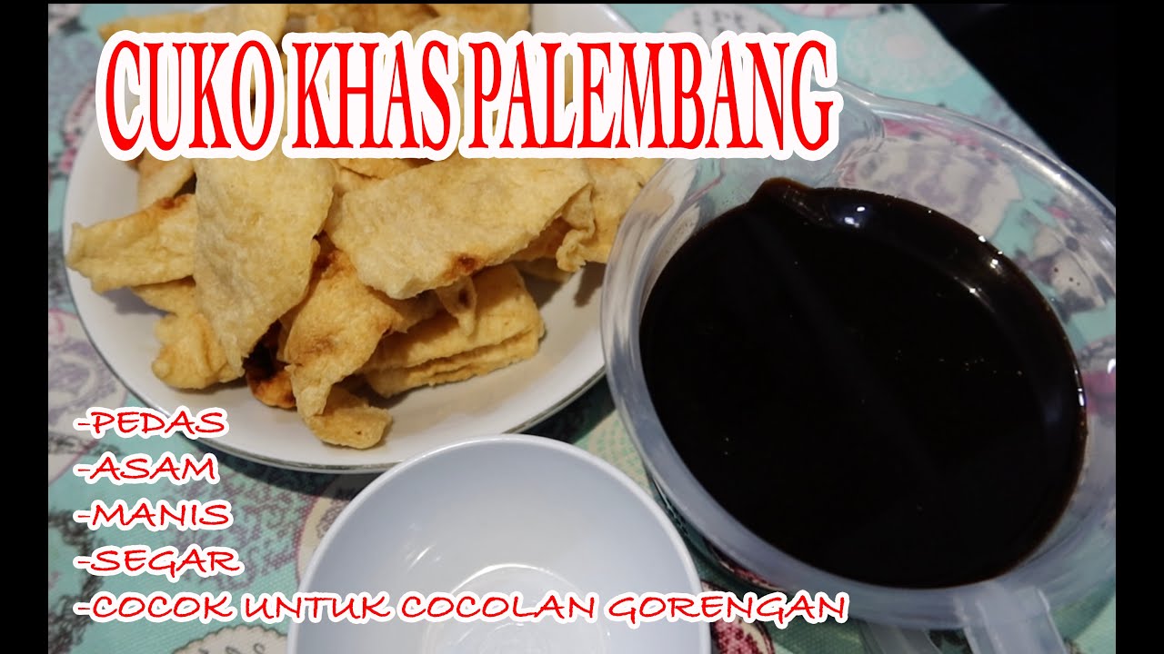 Resep Cuko Palembang Asli !!! Pedas,Manis,Asam,Segar,Enak, Bikin ...
