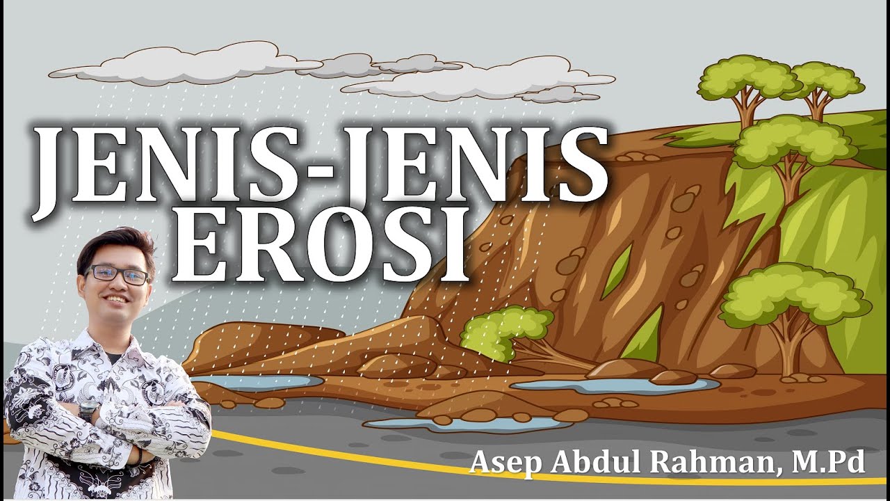 JENIS-JENIS EROSI 2023 - YouTube