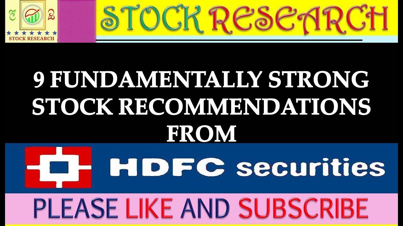 9 FUNDAMENTALLY STRONG STOCKS RECOMMENDED BY HDFC SECURITIES - YouTube