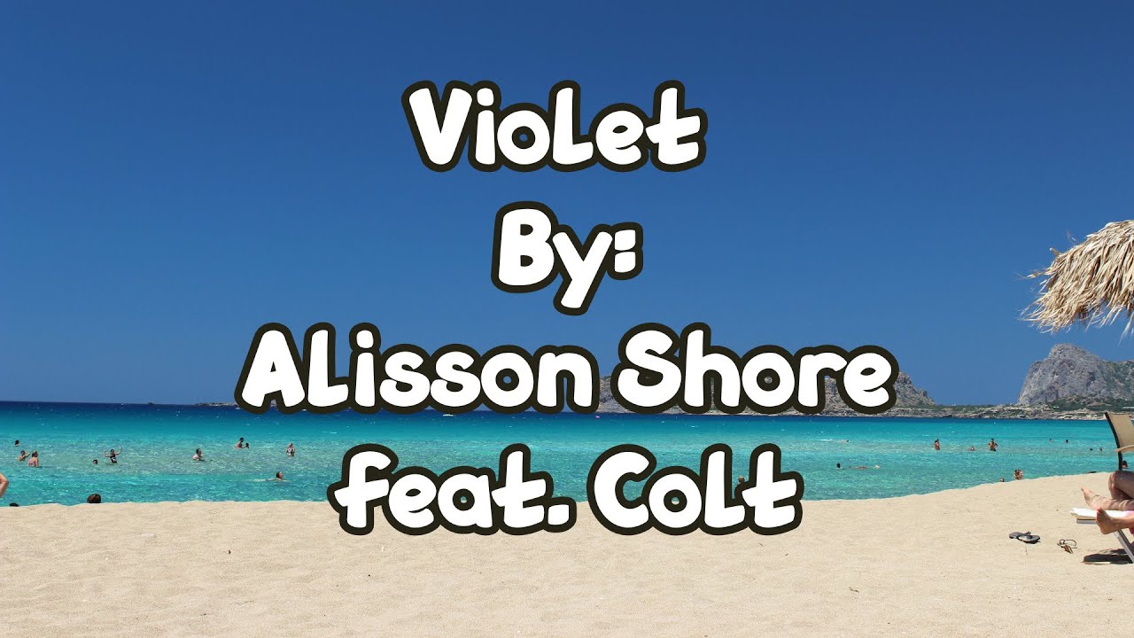 Violet lyrics - Alisson Shore feat. Colt [KARAOKE] - YouTube