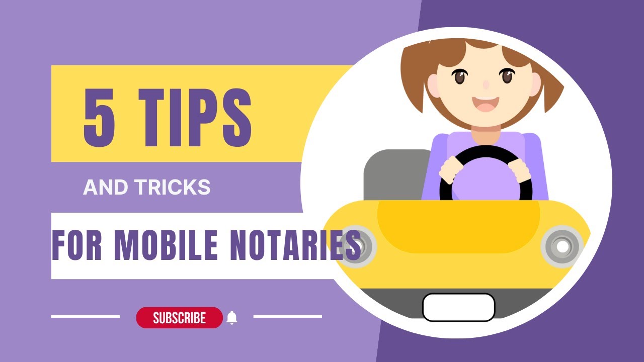 5 Tips and Tricks for Mobile Notaries - YouTube