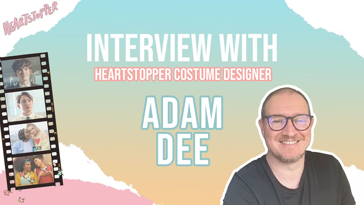 [HEARTSTOPPER] Adam Dee tells us about his job on #heartstopper - YouTube