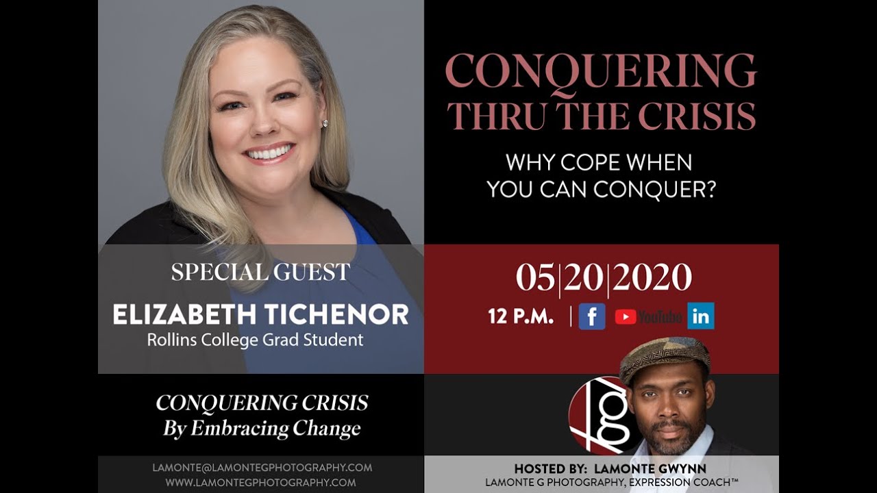 Conquering Thru the Crisis w/Elizabeth Tichenor - YouTube