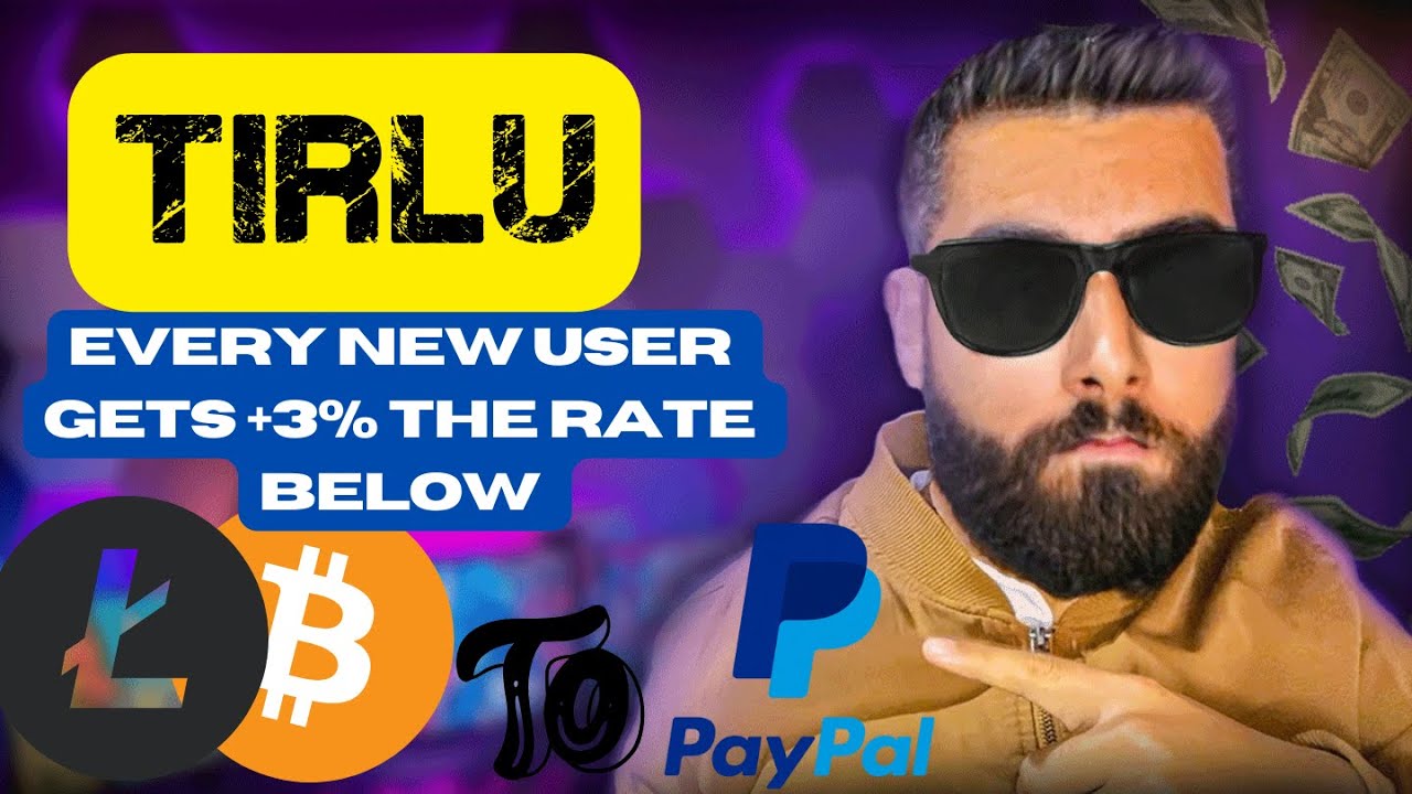 TIRLU FAST PAYMENT 2024 | BEST ONLINE BITCOIN LITECOIN TO PAYPAL USD ...