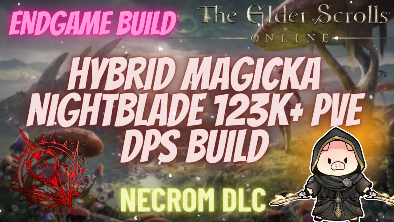 ESO Endgame Magicka (Hybrid) Nightblade (MagBlade) 123k+ PVE DPS Necrom ...
