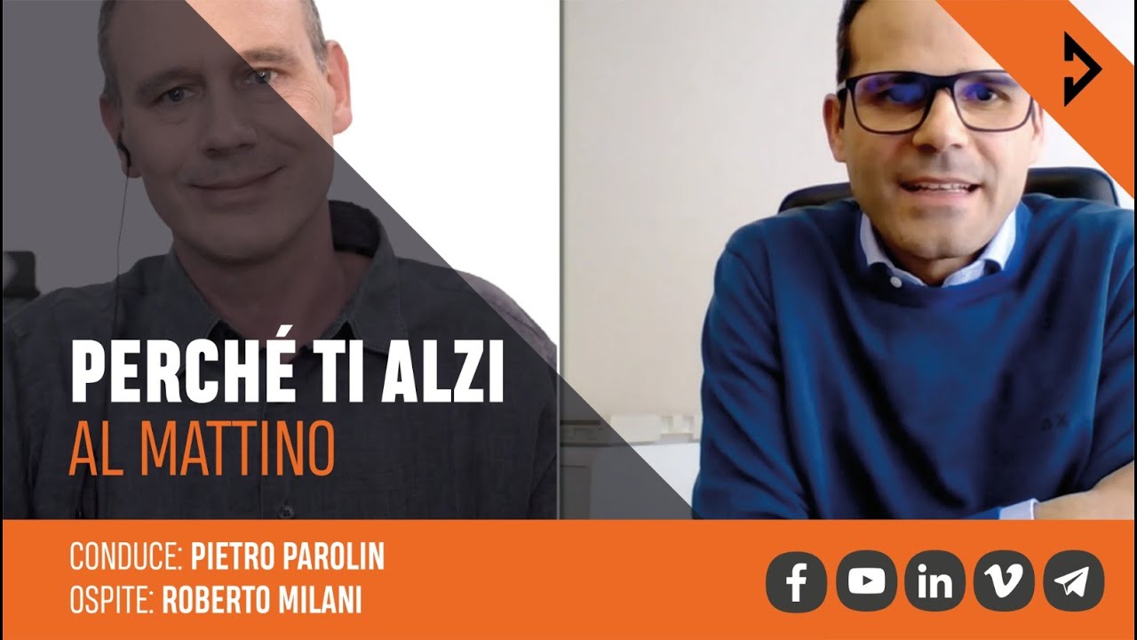 Roberto Milani di iMilani srl - Perchè ti alzi al mattino ON AIR - YouTube