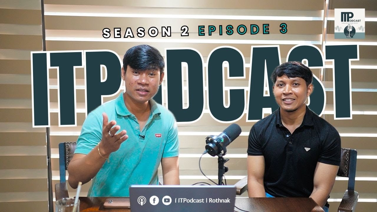 How to become a Java Developer Abroad — Insights from Bong Piseth - IT Podcast S2 EP3 Intro ...