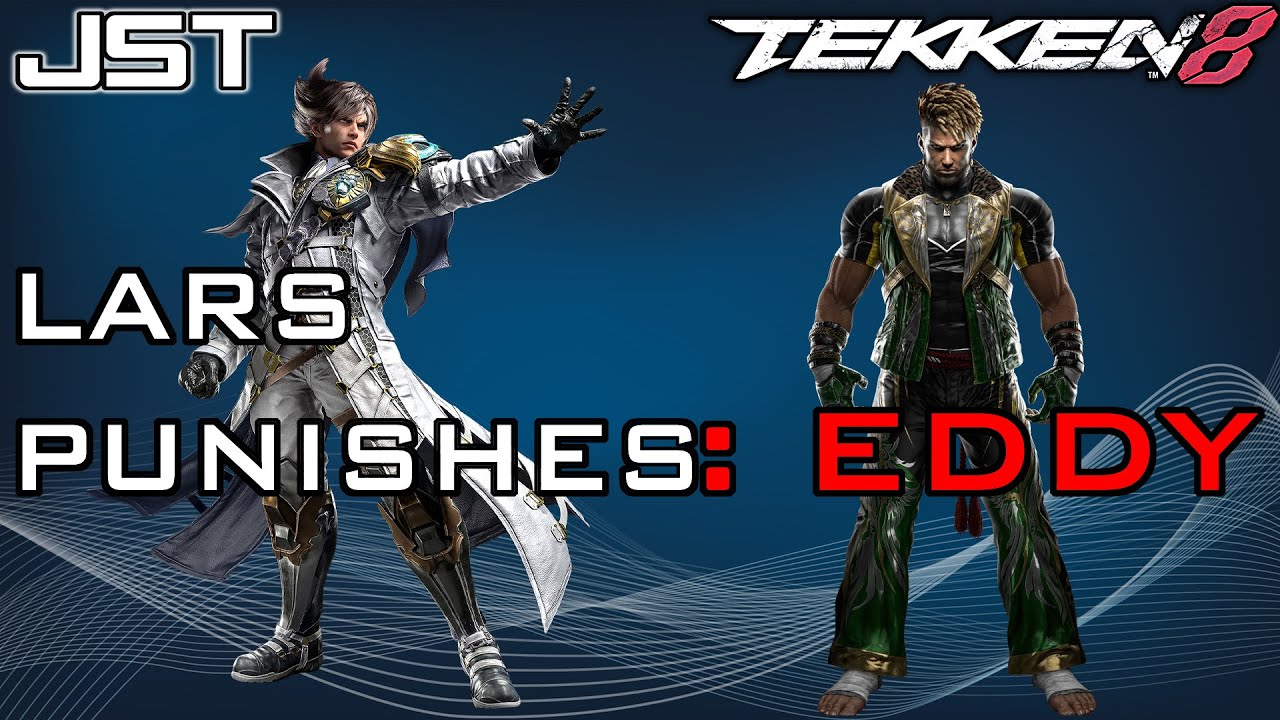 TEKKEN 8 – Lars Punish Training: Eddy (Full move list) - YouTube