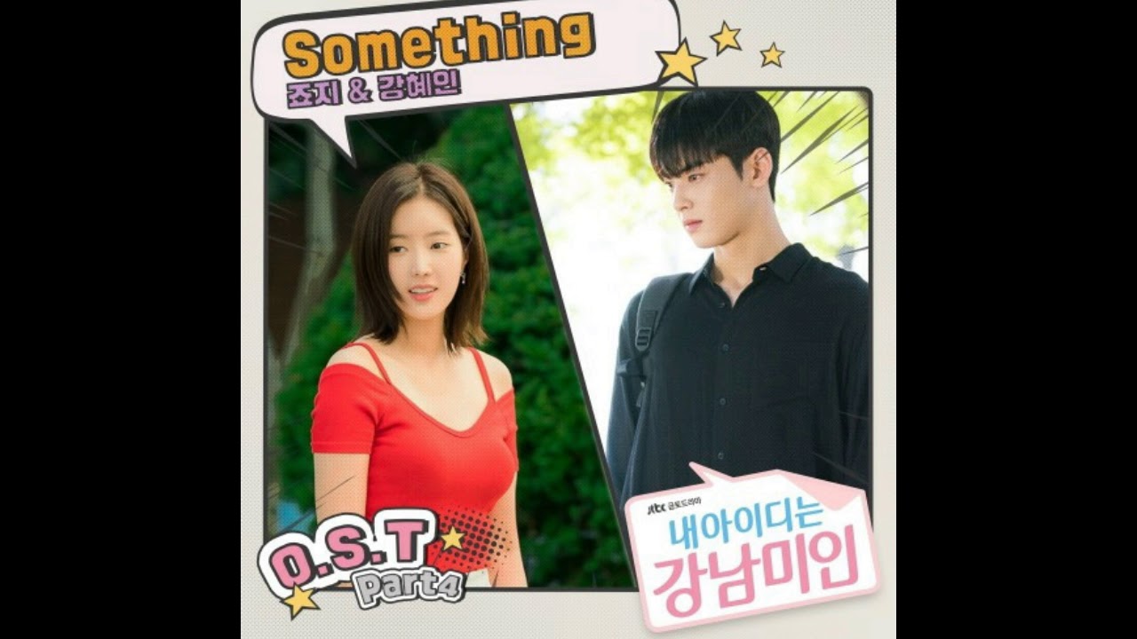 Something - George & Kang Hae In ( Ost My ID Is Gangnam Beauty) [ Part ...