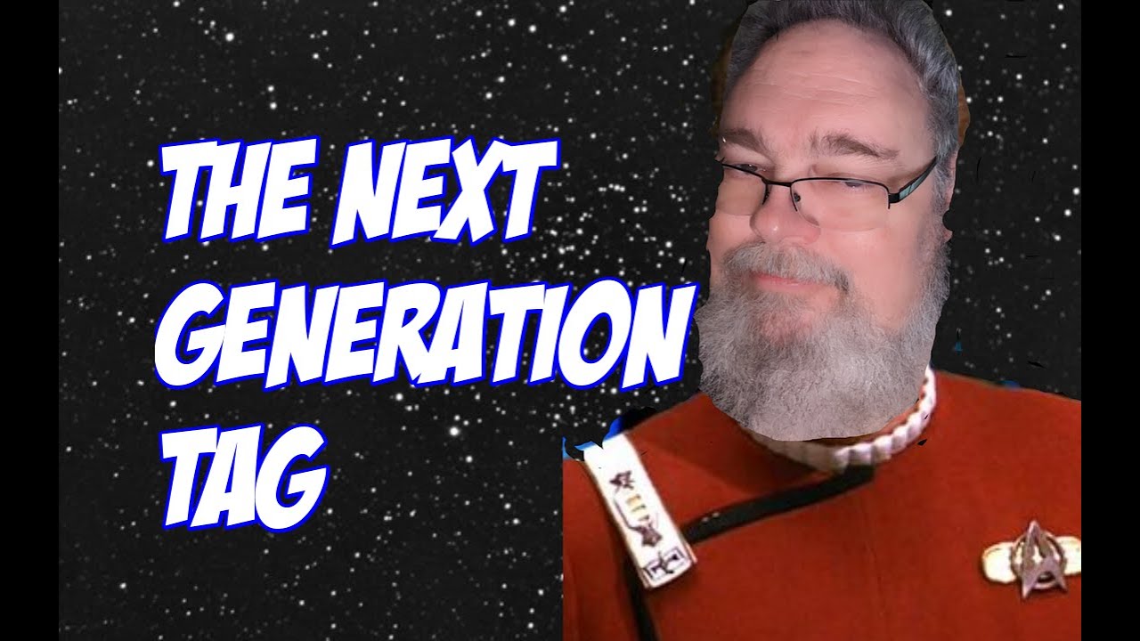 The Next Generation Tag #booktrek #tagtuesday - YouTube