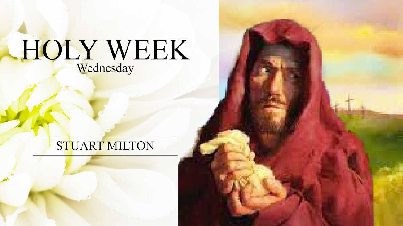 Holy Week Wednesday Devotion - YouTube