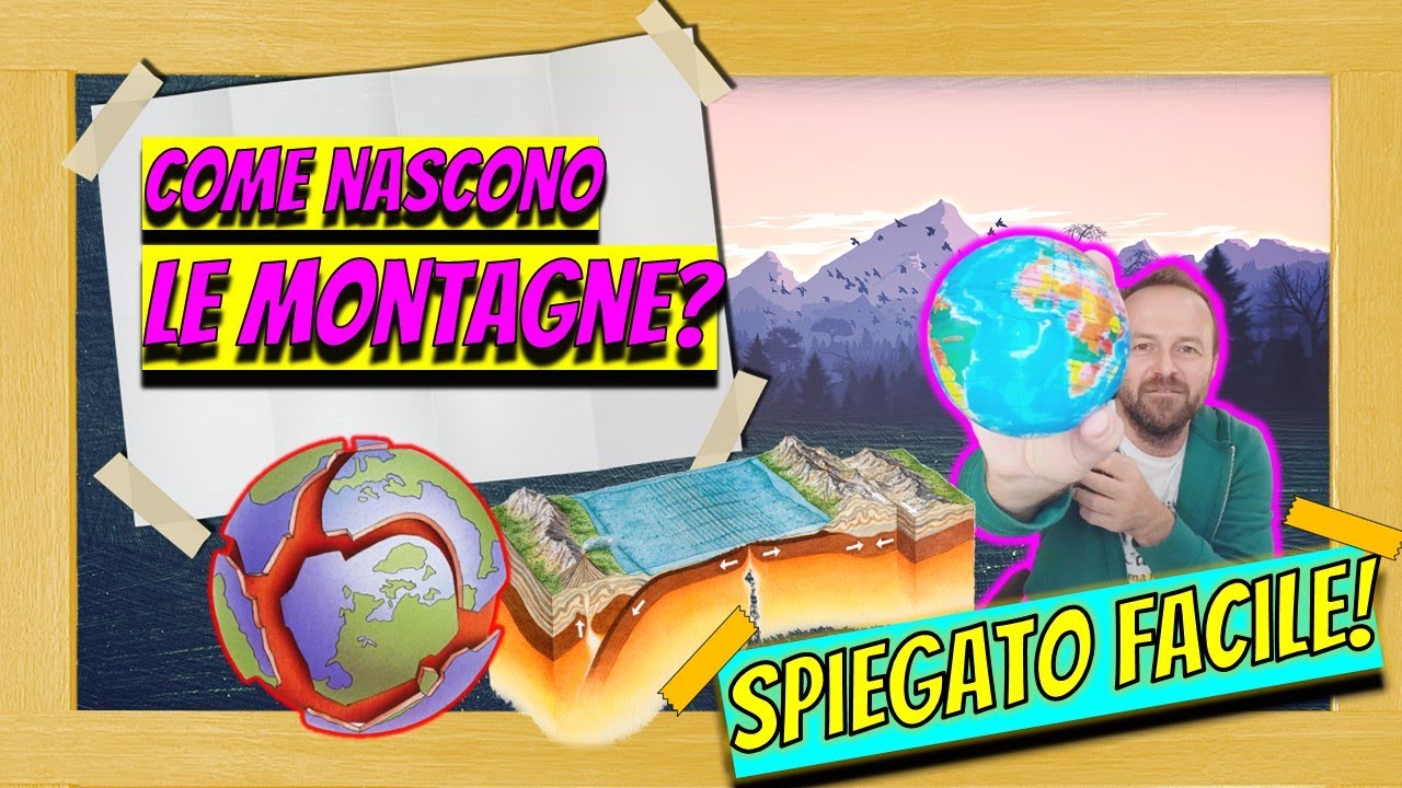 Come si formano le montagne? - SPIEGATO FACILE! - YouTube