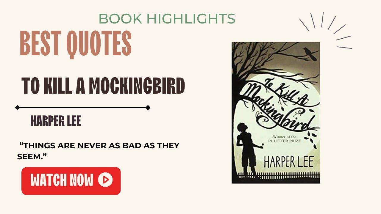 Best Quotes- To Kill a Mockingbird by Harper Lee - YouTube