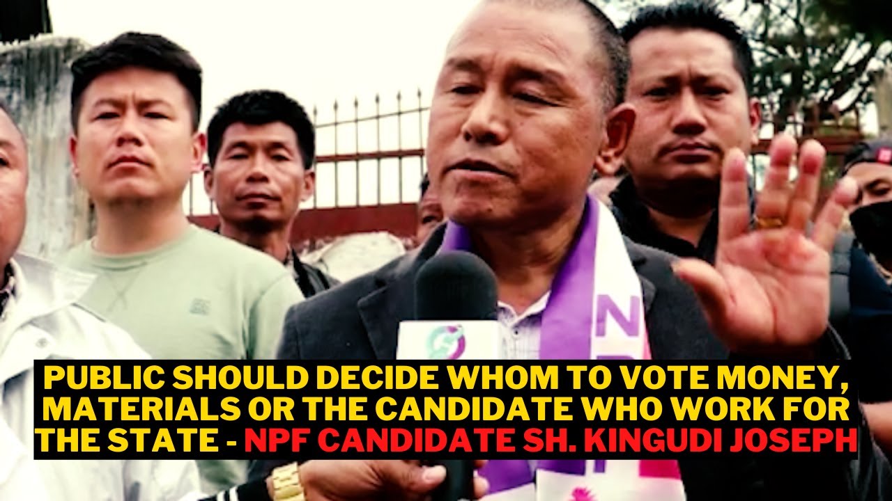 NPF Candidate SH. Kingudi Joseph From 7th AC Peren Asked The Public ...