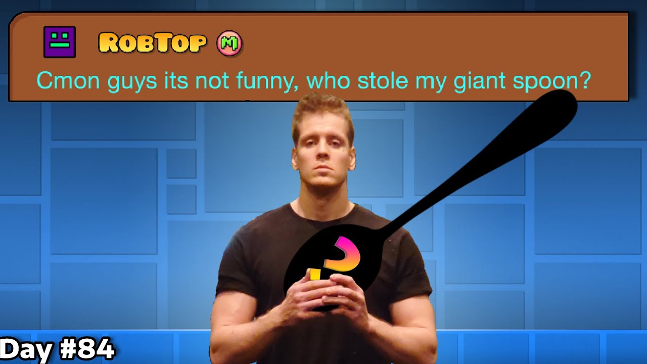 Who Stole RobTops Giant Spoon?? | Daily GD 2.3 Update: Day 85 - YouTube
