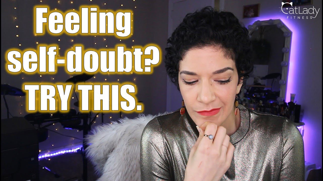 Are you feeling self-doubt or unsure of yourself? DO THIS. - YouTube