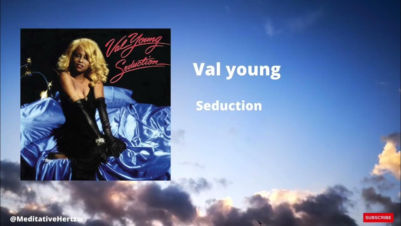 Val young - Seduction (In 432Hz) - YouTube
