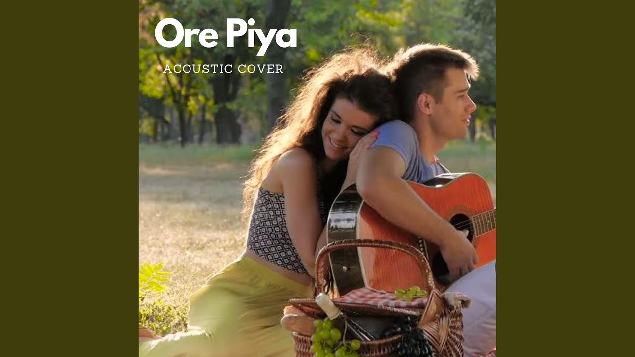 Ore Piya - YouTube