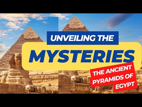 Unveiling The Mysteries: The Ancients Pyramid of Egypt. - YouTube