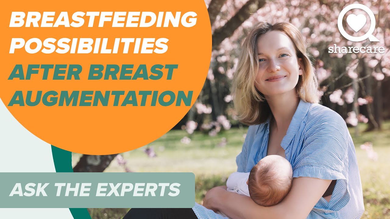 Breastfeeding Possibilities After Breast Augmentation | Ask The Experts ...