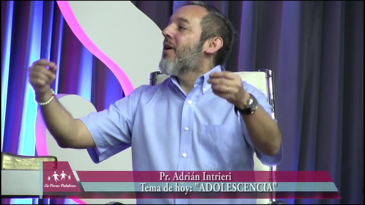 Adolescencia │En Pocas Palabras 2017│Adrian Intrieri y Donald Franz ...