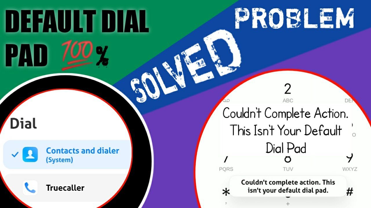 Change Default Dial/Dialer Pad Android | Couldn't Complete Action. This ...