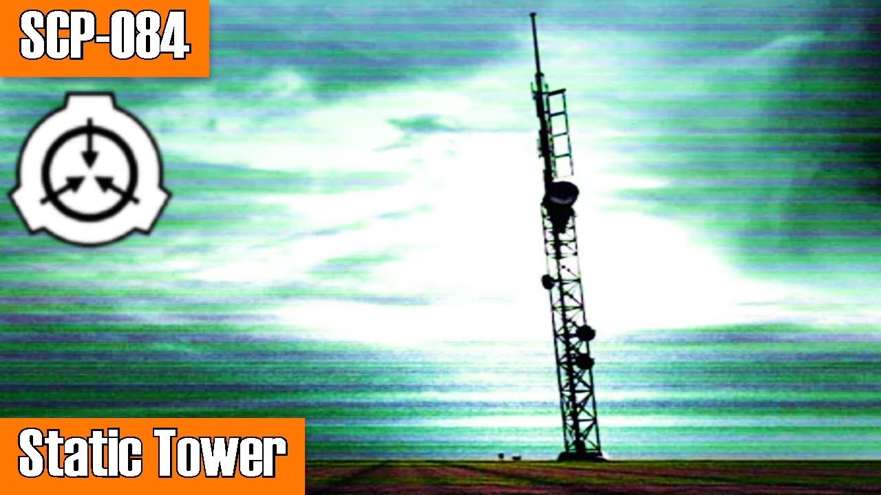 SCP-084 Static Tower - Where Reality Flickers and Time Loops - YouTube