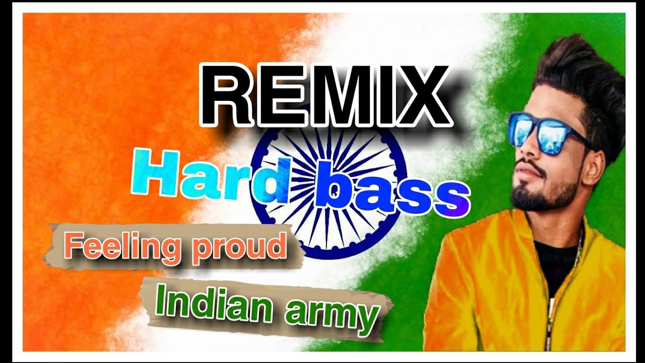 Feeling proud indian army song remix DJ SONG/Desh bhakti song/morning ...