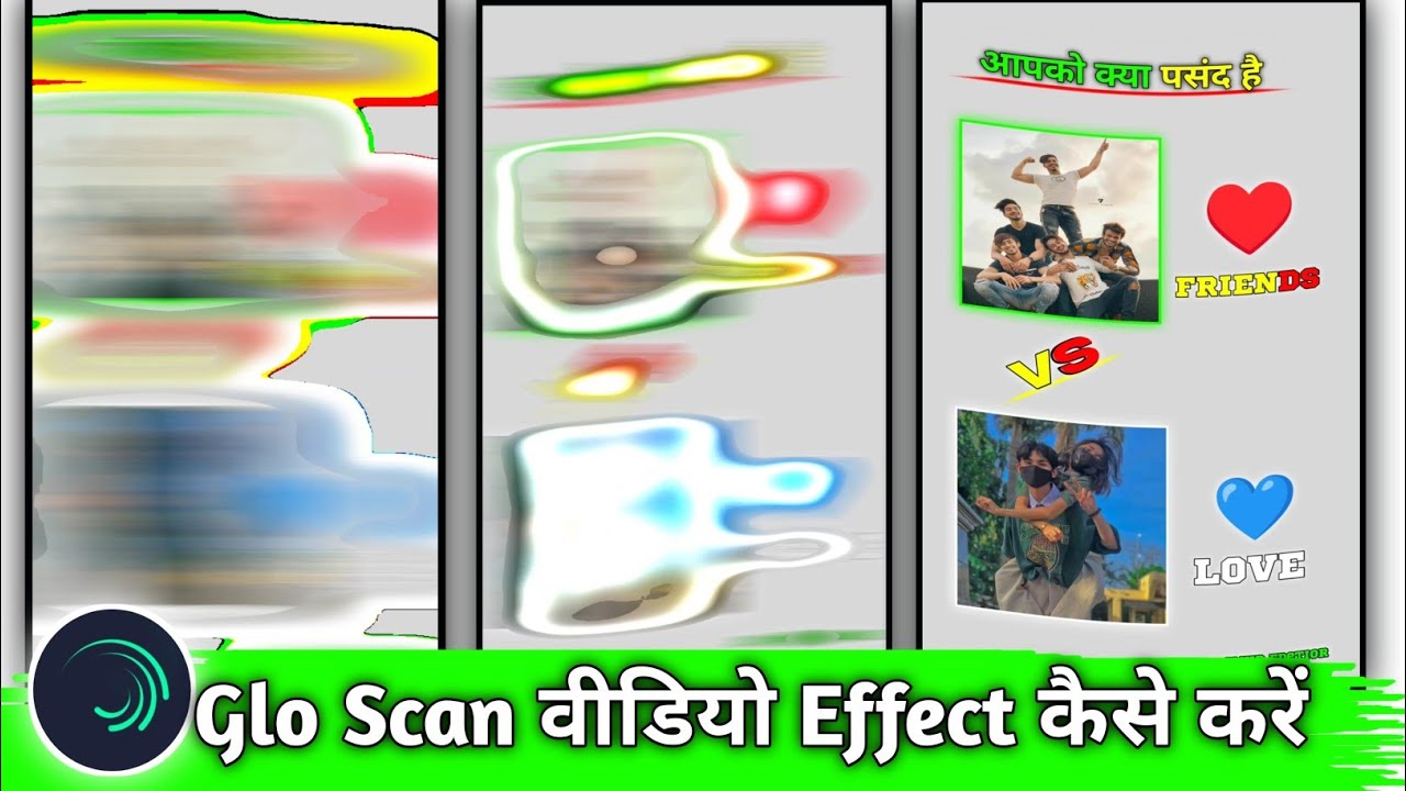 How To Edit Glo Scan Effects|| New Effects Kaise Banaye Alight Motion ...