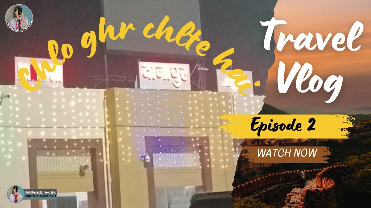 chlo ghr chlte hai episode 2 #unfilteredlifewithasha #unfilteredvlog ...