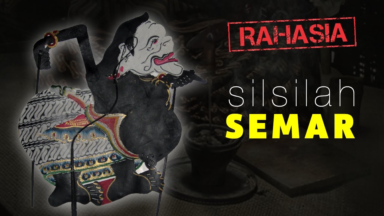 SILSILAH SEMAR - Menyingkap Jatidiri Semar Sebagai Simbol Spiritualitas ...
