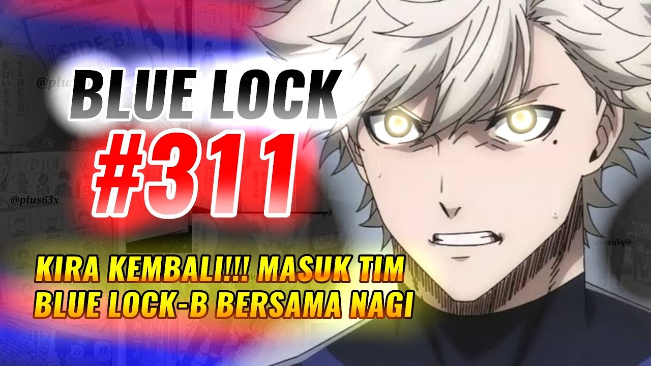 BURATSUTA MENCIPTAKAN BLUE LOCK-B !!! KIRA DAN NAGI KEMBALI DIPANGGIL 😱 ...