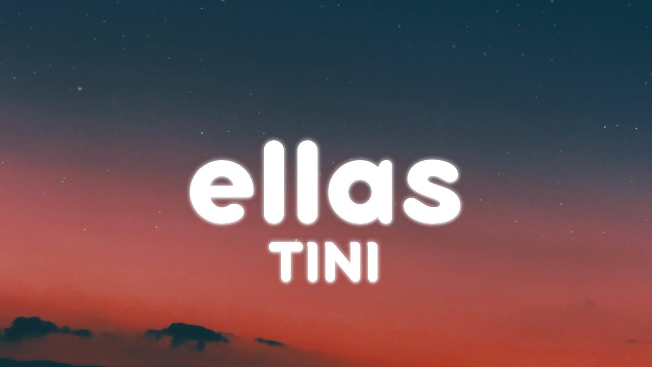 TINI - ellas (Letra/Lyrics) - YouTube