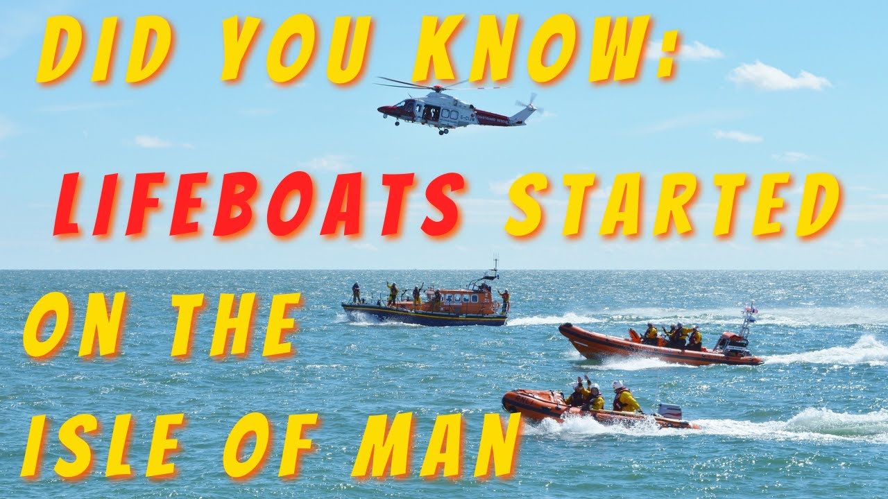 Did you know the RNLI originated on the Isle of Man? The story of ...