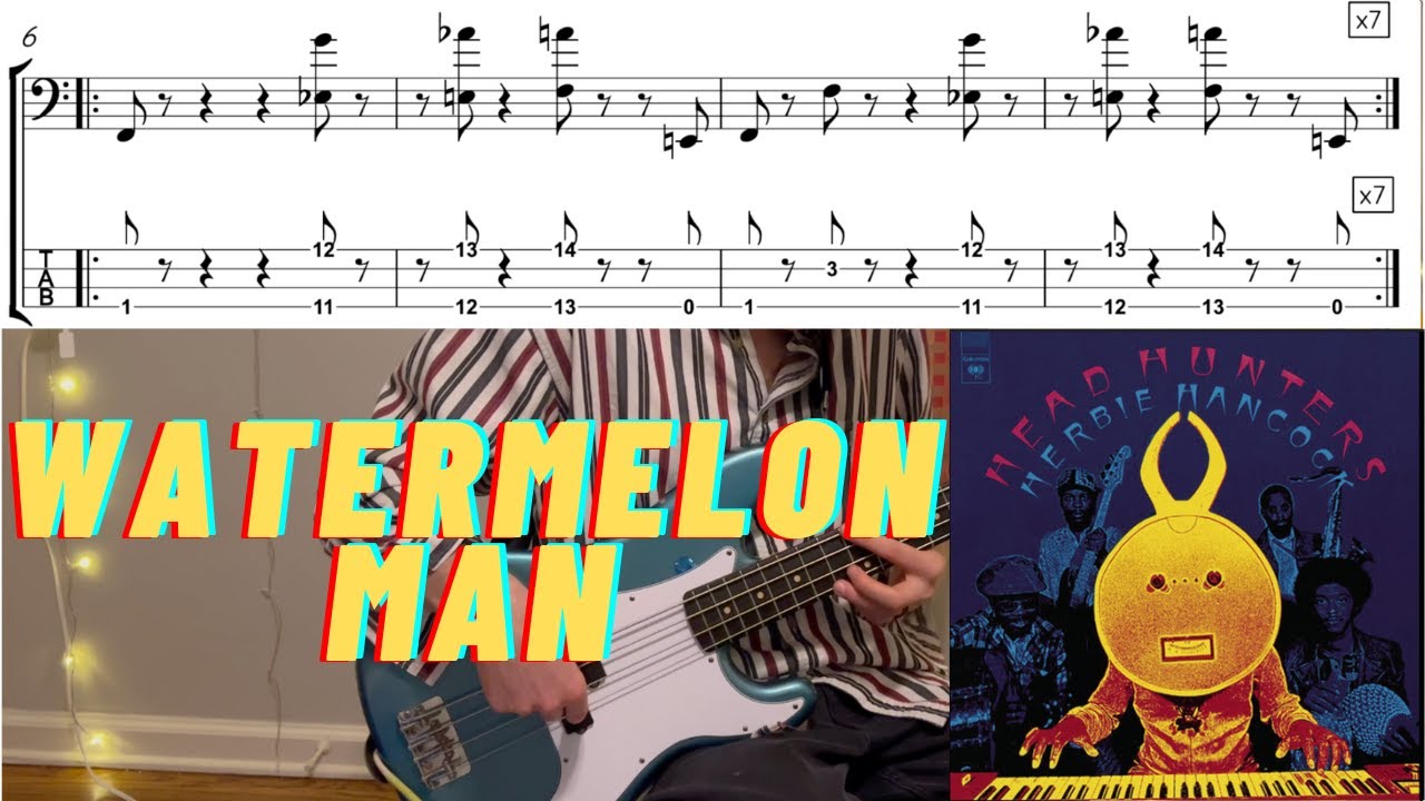 Herbie Hancock - Watermelon Man (Bass Cover with Tab And Notation ...