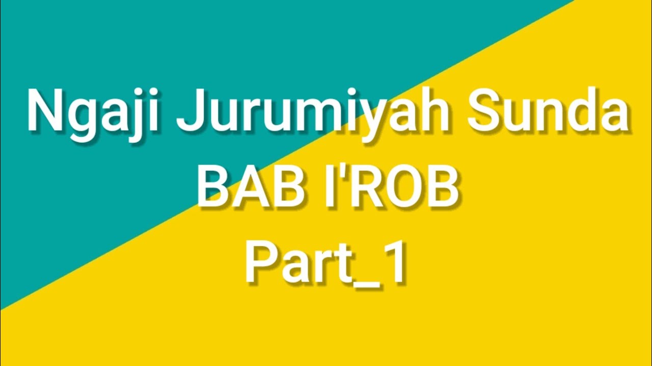 Kitab Jurumiyah_Bab Irob_Part01 - YouTube