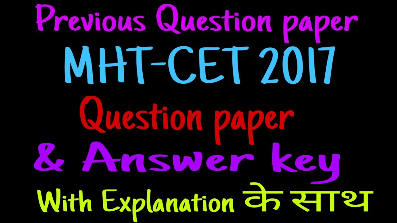 MHT CET 2017 Question Paper With Answer Key YouTube mht-cet-2017-question-paper-with-answer-key-youtube